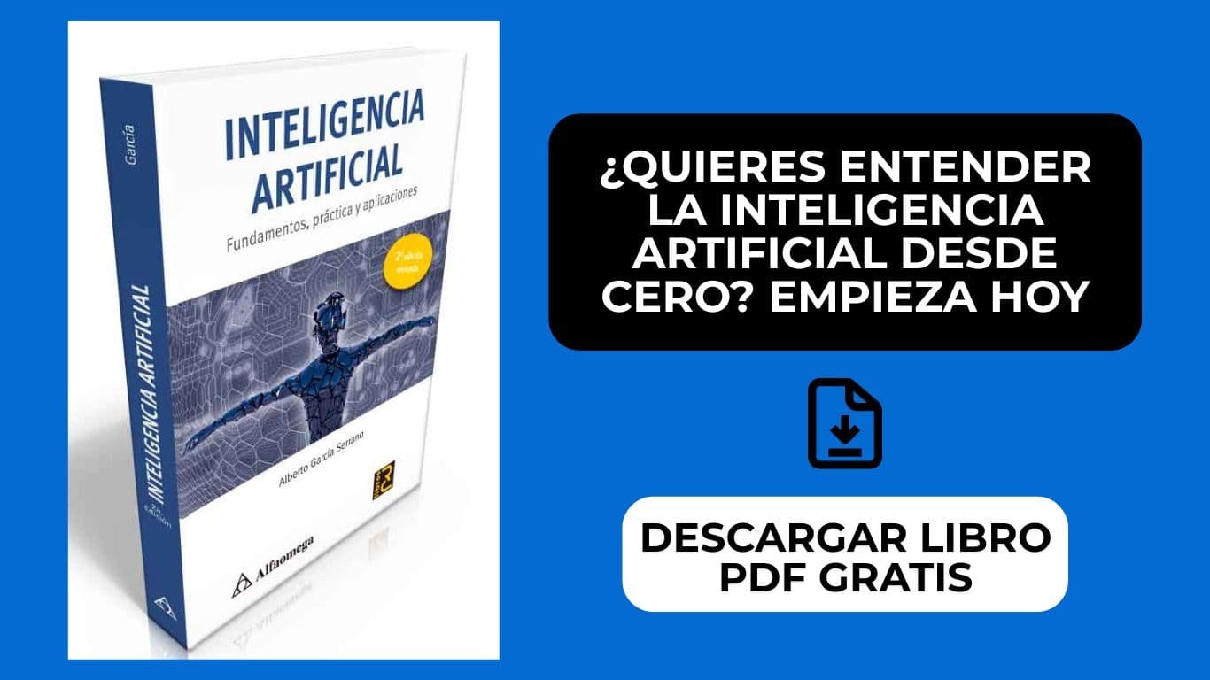 Inteligencia Artificial: Fundamentos, práctica y aplicaciones PDF Gratis